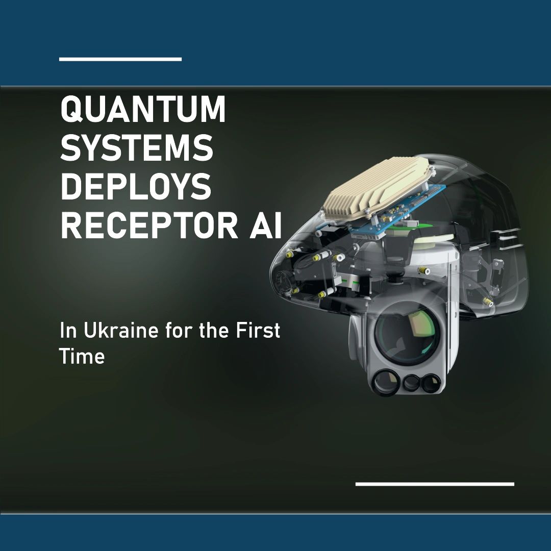 Quantum Systems deploys Receptor AI in Ukraine